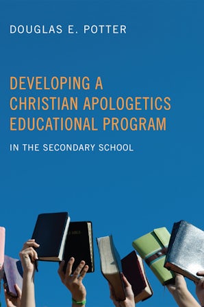 Developing a Christian Apologetics Educational Program- Wipf and Stock ...