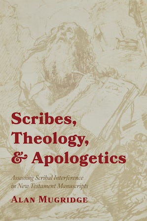 Scribes, Theology, and Apologetics- Wipf and Stock Publishers
