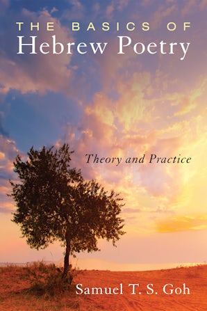 The Basics of Hebrew Poetry- Wipf and Stock Publishers