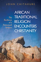 African Traditional Religion Encounters Christianity- Wipf and Stock ...