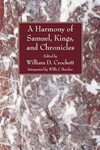 A Harmony of the Books of Samuel, Kings, and Chronicles- Wipf and Stock ...