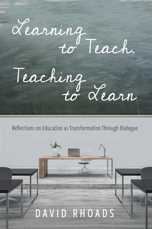 Learning to Teach, Teaching to Learn- Wipf and Stock Publishers