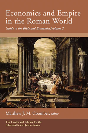 Economics and Empire in the Roman World- Wipf and Stock Publishers