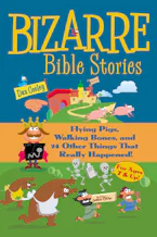 Bizarre Bible Stories- Wipf and Stock Publishers