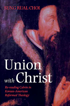 Union with Christ- Wipf and Stock Publishers