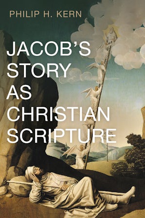 Jacob’s Story as Christian Scripture- Wipf and Stock Publishers