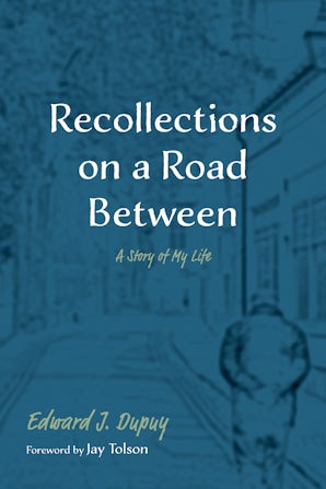 Recollections on a Road Between- Wipf and Stock Publishers