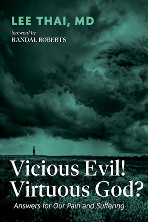 Vicious Evil! Virtuous God?- Wipf and Stock Publishers