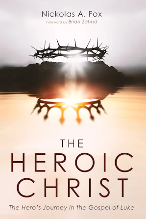 The Heroic Christ- Wipf and Stock Publishers