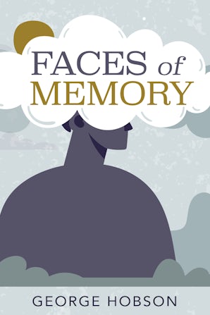 Faces of Memory- Wipf and Stock Publishers