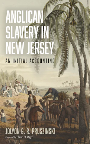 Anglican Slavery in New Jersey- Wipf and Stock Publishers