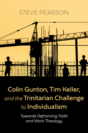 Colin Gunton, Tim Keller, and the Trinitarian Challenge to ...