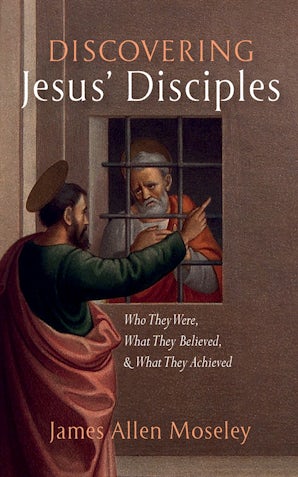 Discovering Jesus’ Disciples- Wipf and Stock Publishers