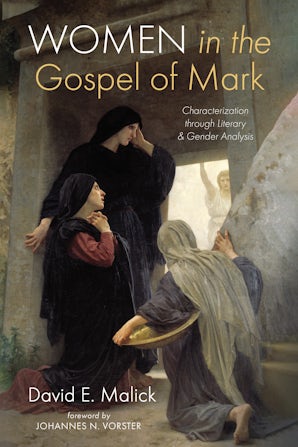 Women in the Gospel of Mark- Wipf and Stock Publishers