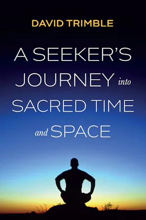 A Seeker’s Journey into Sacred Time and Space- Wipf and Stock Publishers