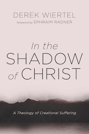 In the Shadow of Christ- Wipf and Stock Publishers