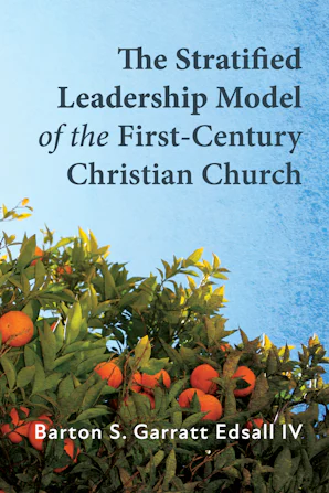 The Stratified Leadership Model of the First-Century Christian Church ...